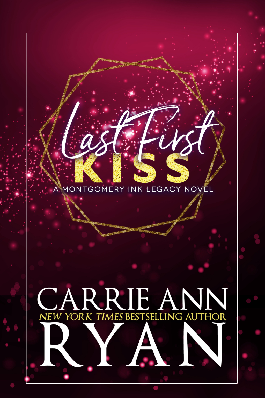 Last First Kiss - Carrie Ann Ryan | New York Times Bestselling Author
